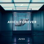 アヴィーチー「Forever Yours」が初配信・ライヴ映像も公開